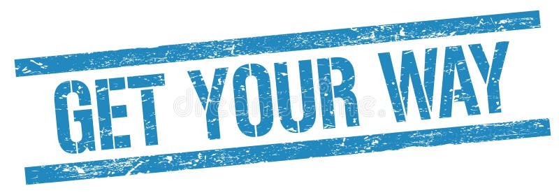 Get Your Way Text on Blue Grungy Rectangle Stamp Stock Illustration ...