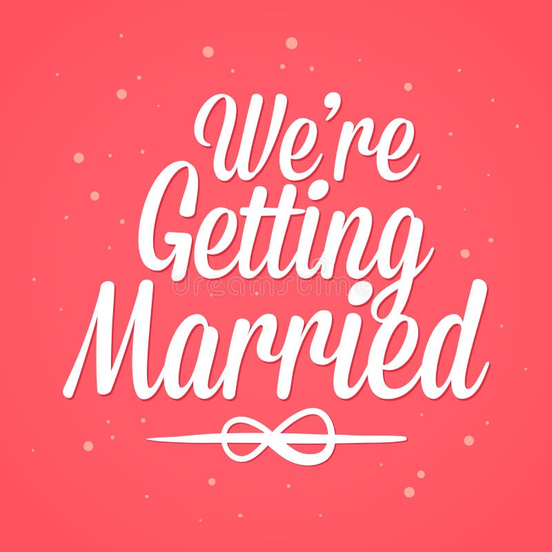 We re getting married stock vector. Illustration of card - 31767139
