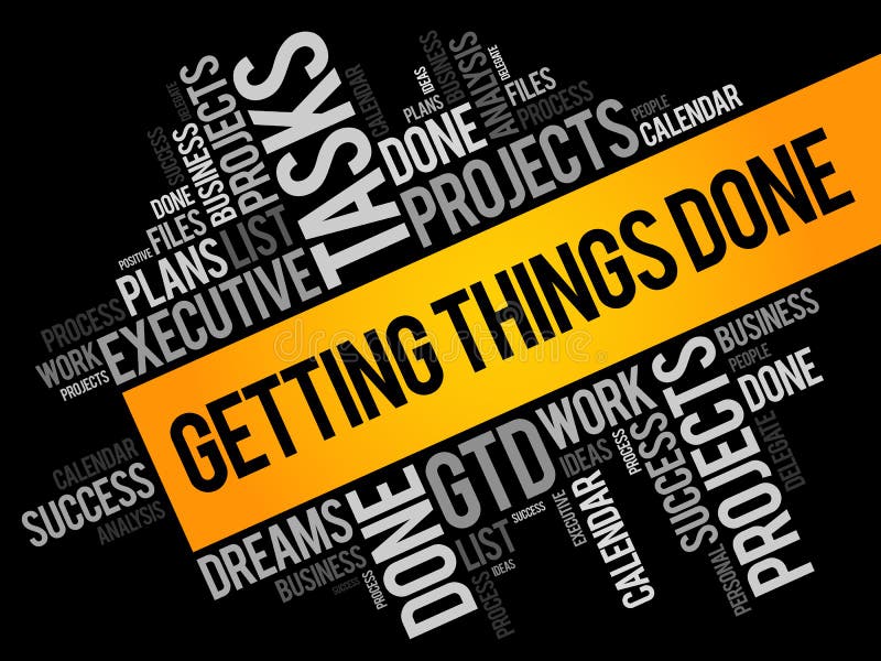 Getting Things Done, Completed Tasks or Business Accomplishment ...