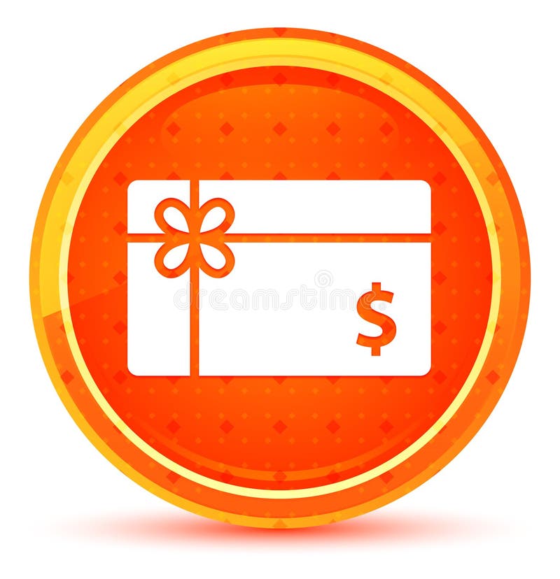 Gift Card Dollar Sign Icon Natural Orange Round Button Stock ...
