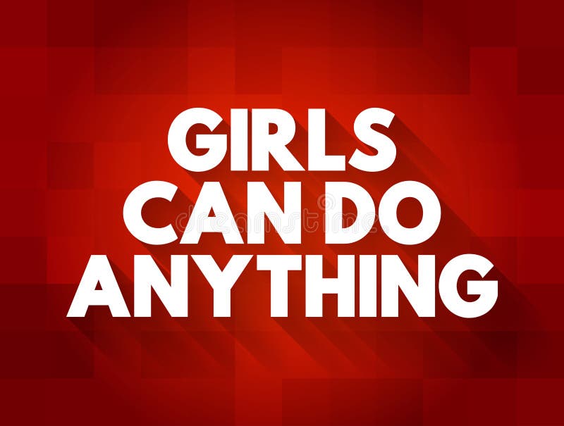 Girls Can Do Anything Stock Illustrations – 139 Girls Can Do Anything ...
