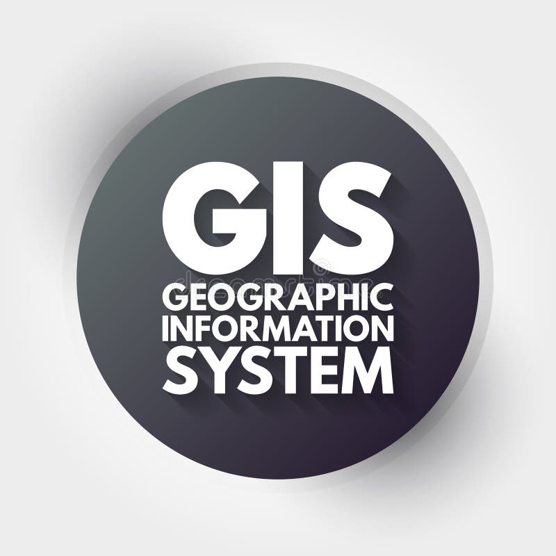GIS - Geographic Information System Acronym, Concept Background Stock ... GIS - Geographic Information System Acronym, Concept Background Stock ...