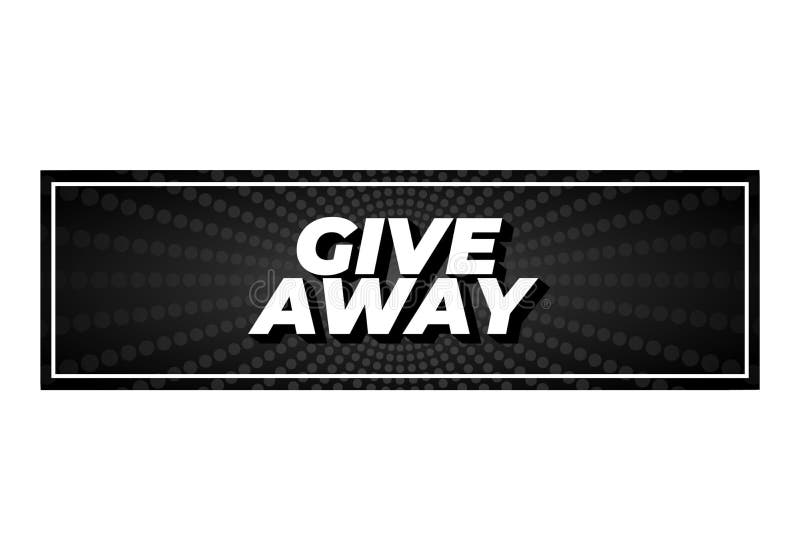 GIVE AWAY. Text Effect in 3D Style with Eye Catching Color Stock Vector ...