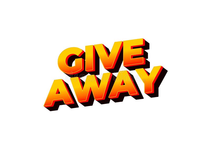 GIVE AWAY. Text Effect in 3D Style with Eye Catching Color Stock Vector ...