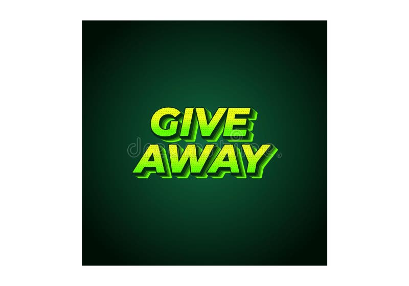 GIVE AWAY. Text Effect in 3D Style with Eye Catching Color Stock Vector ...