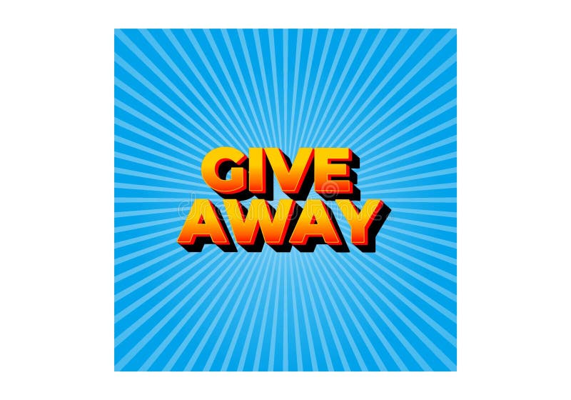 GIVE AWAY. Text Effect in 3D Style with Eye Catching Color Stock Vector ...