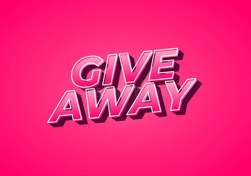 GIVE AWAY. Text Effect in 3D Style with Eye Catching Color Stock Vector ...