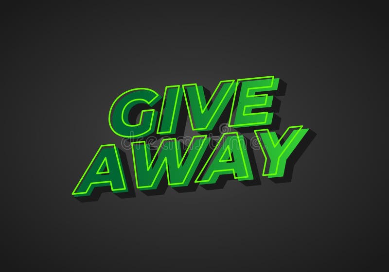 GIVE AWAY. Text Effect in 3D Style with Eye Catching Color Stock Vector ...