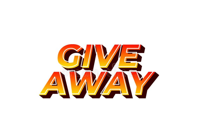 GIVE AWAY. Text Effect in 3D Style with Eye Catching Color Stock Vector ...