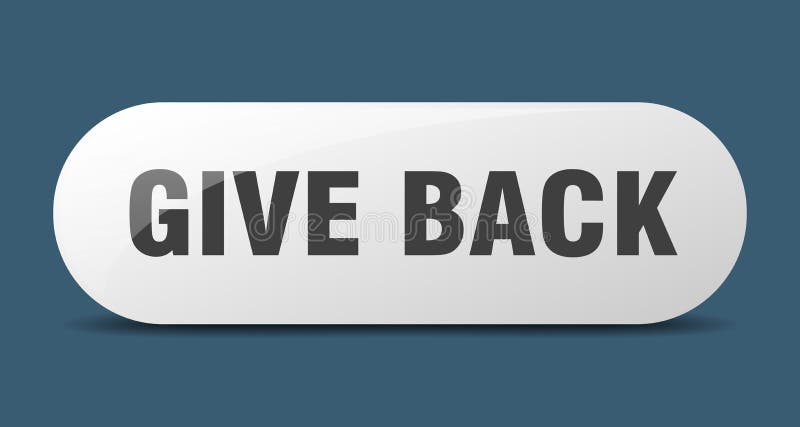 Give Back Button. Sticker. Banner. Rounded Glass Sign Stock Vector ...