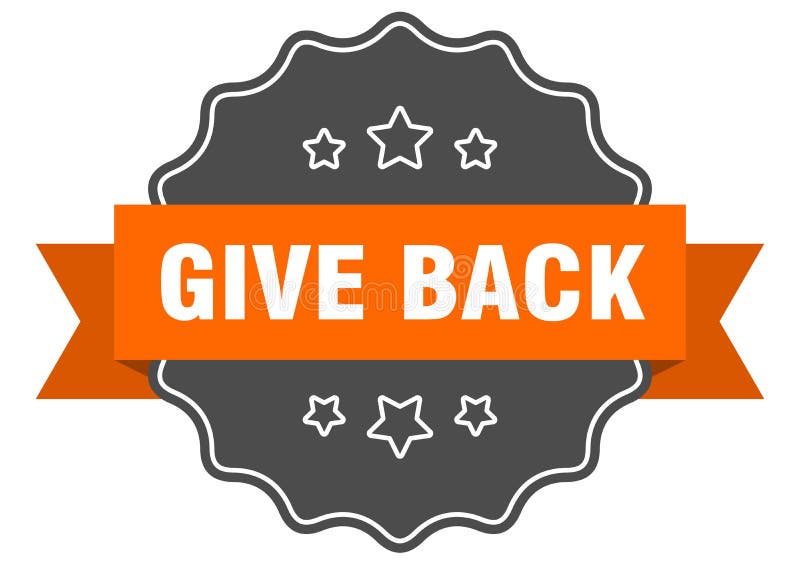 Give Back Label. Give Back Isolated Seal. Sticker. Sign Stock Vector ...