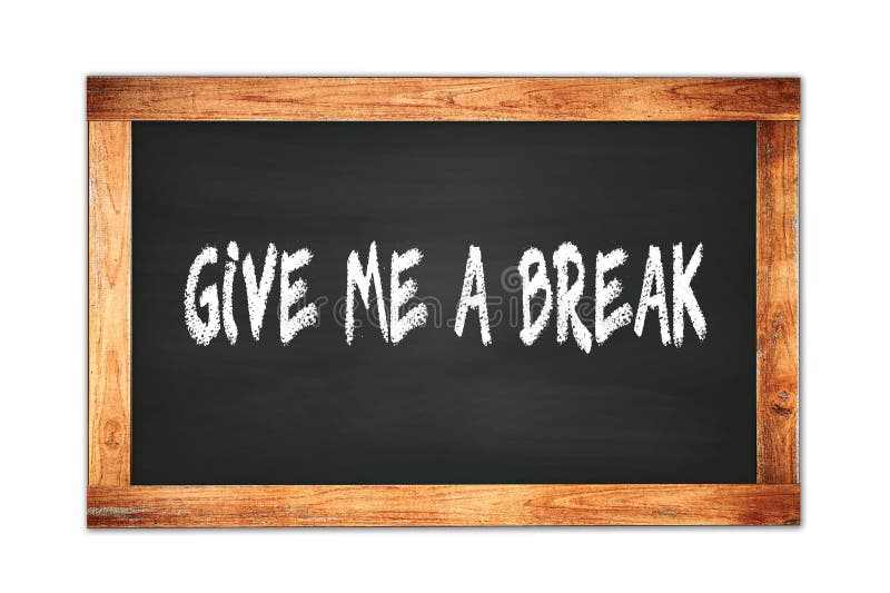 Give Me Break Stock Illustrations – 42 Give Me Break Stock ...