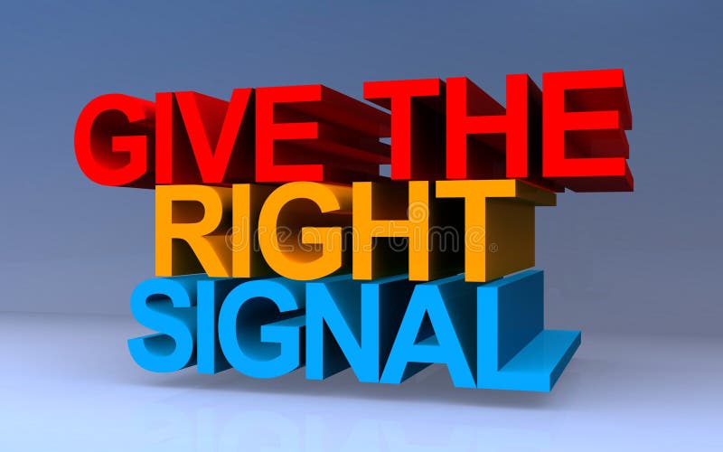 Give the Right Signal on Blue Stock Illustration - Illustration of ...