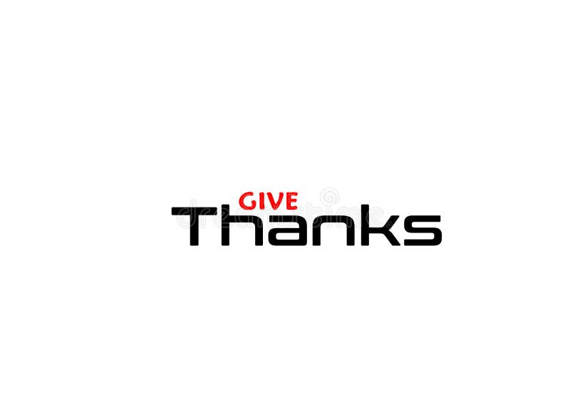 Give Thanks Text Design Illustration on White Background Stock ...