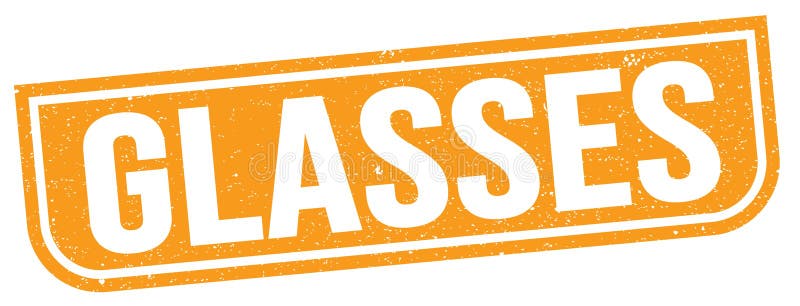 GLASSES Text Written on Orange Stamp Sign Stock Illustration ...