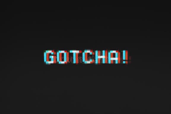 Gotcha Sign Stock Illustrations – 16 Gotcha Sign Stock Illustrations ...