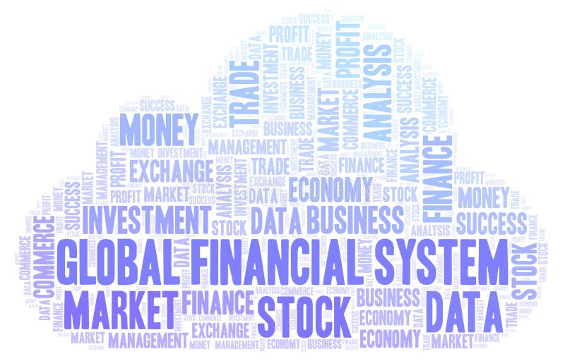 Global Financial System Word Cloud Stock Illustration - Illustration of ...