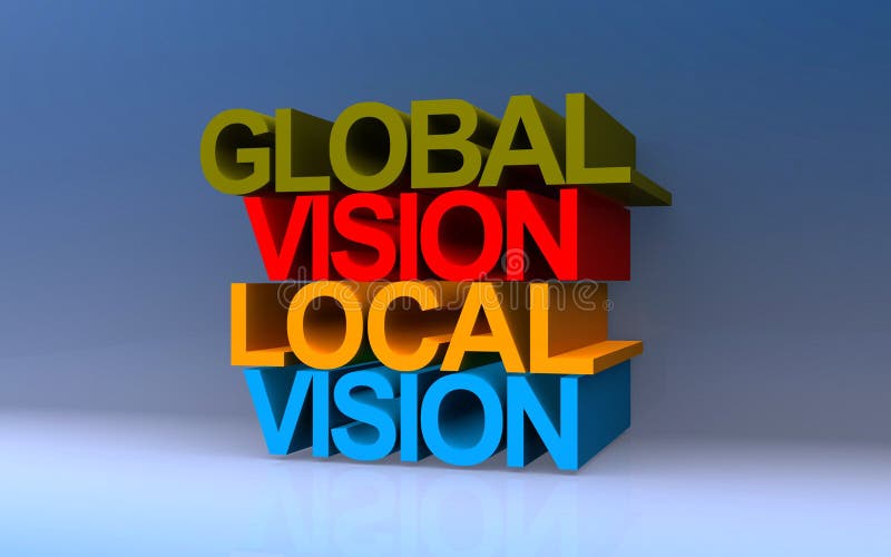 Global Vision Local Vision on Blue Stock Illustration - Illustration of ...