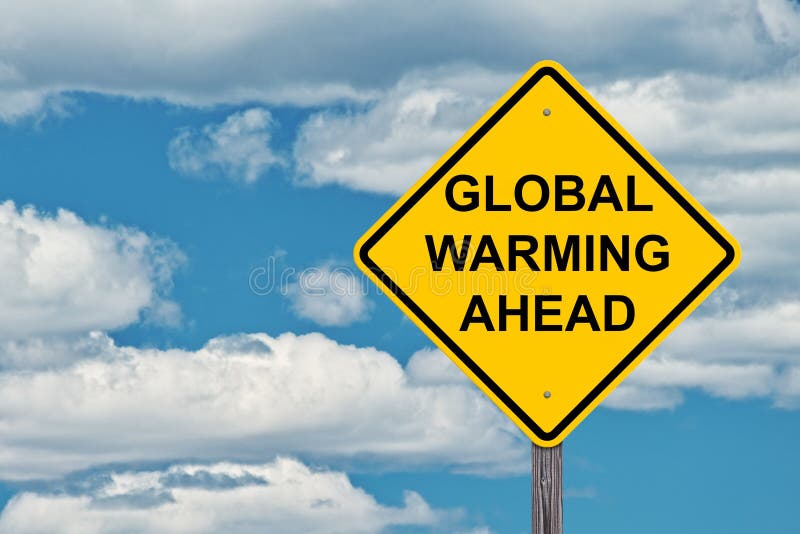 Global Warming Ahead Caution Sign Stock Image - Image of change, nature ...