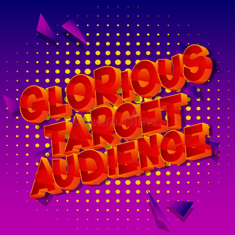 Glorious Target Audience - Comic Book Style Word Stock Vector ...