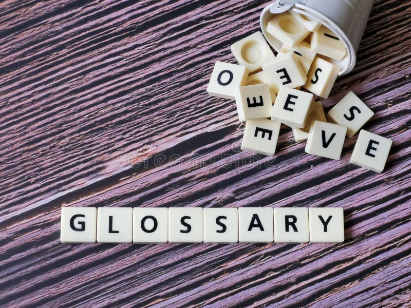 Glossary Word Made from Square Letter Tiles Stock Photo - Image of ... Glossary Word Made from Square Letter Tiles Stock Photo - Image of ...