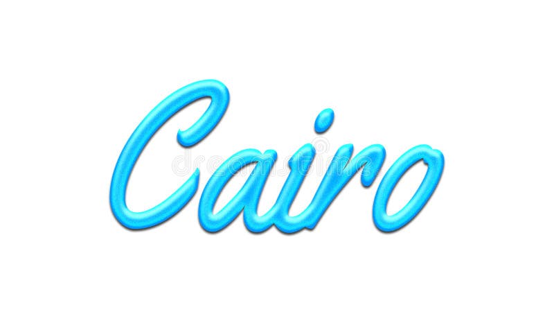 Glowing Blue Effect of Name Cairo on White Background. Stock ...