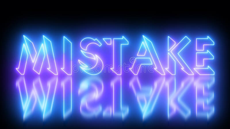 Glowing Neon-colored Mistake Text Illustration. Stock Illustration ...