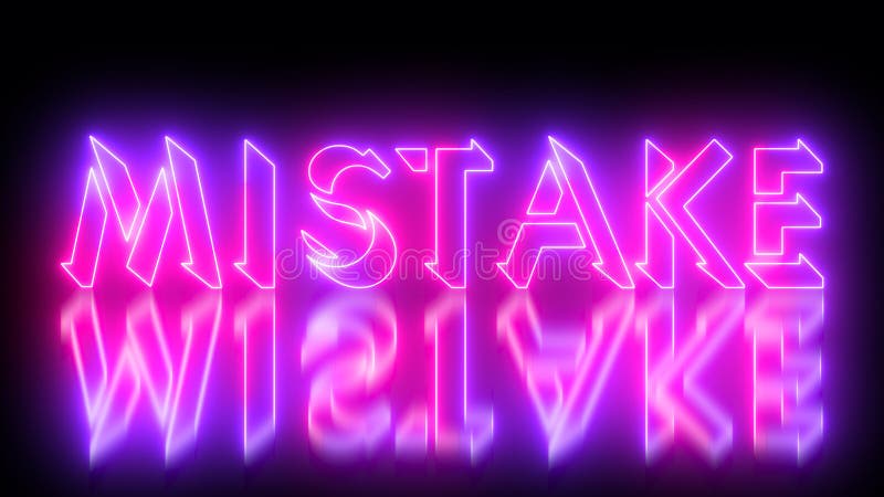 Glowing Neon-colored Mistake Text Illustration. Stock Illustration ...