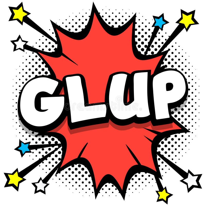 Glup Pop Art Comic Speech Bubbles Book Sound Effects Stock Vector ...