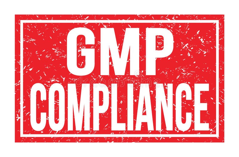 GMP COMPLIANCE, Words on Red Rectangle Stamp Sign Stock Illustration ...