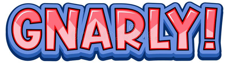 Gnarly isolated word text stock vector. Illustration of clipart - 249999117