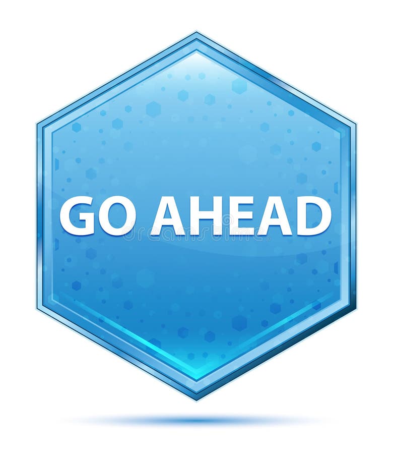 Go Ahead Crystal Blue Hexagon Button Stock Illustration - Illustration ...