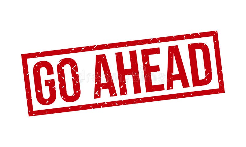 Go Ahead Rubber Grunge Stamp Seal Vector Illustration Stock Vector ...