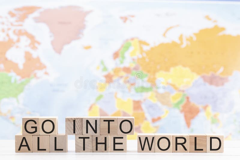 Go into All the World a Message of Evangelism Stock Image - Image of ...