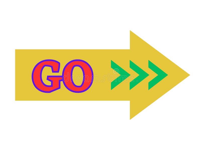GO with Arrow Pointing Forward, Move on, Go Forward - 1 Stock ...