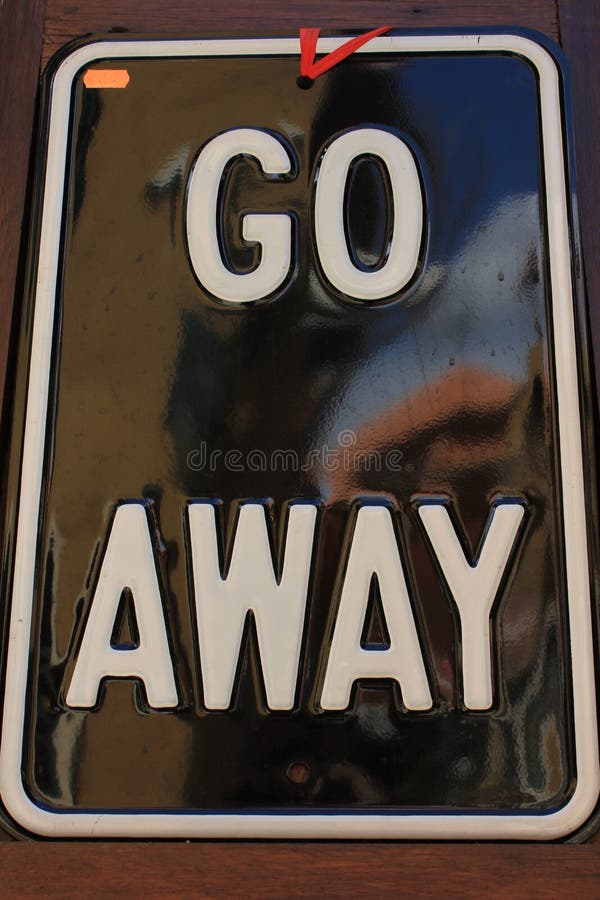 Go away sign stock photo. Image of iron, wood, relief - 21083298