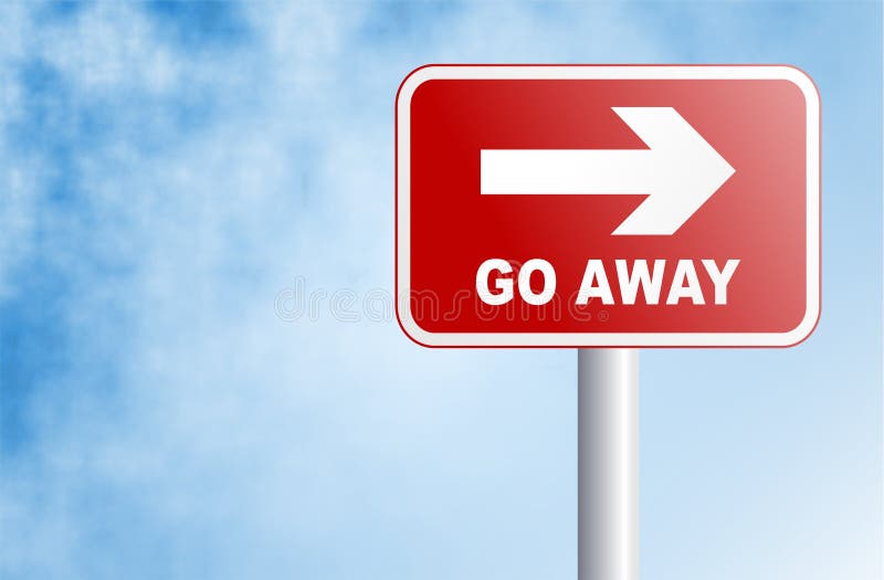 Go away sign stock illustration. Illustration of roadsign - 4818100