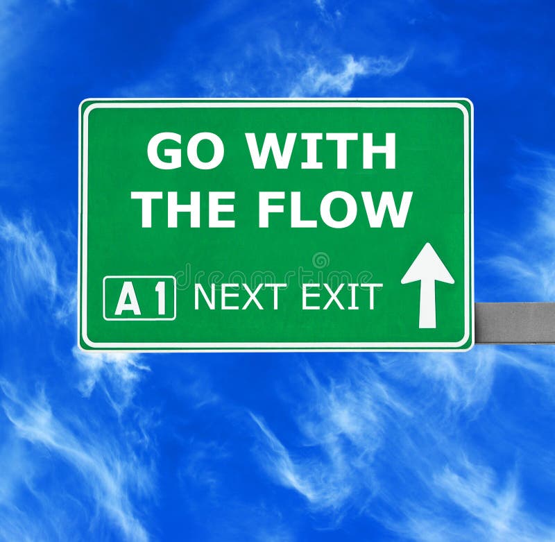 GO with the FLOW Road Sign Against Clear Blue Sky Stock Photo - Image ...