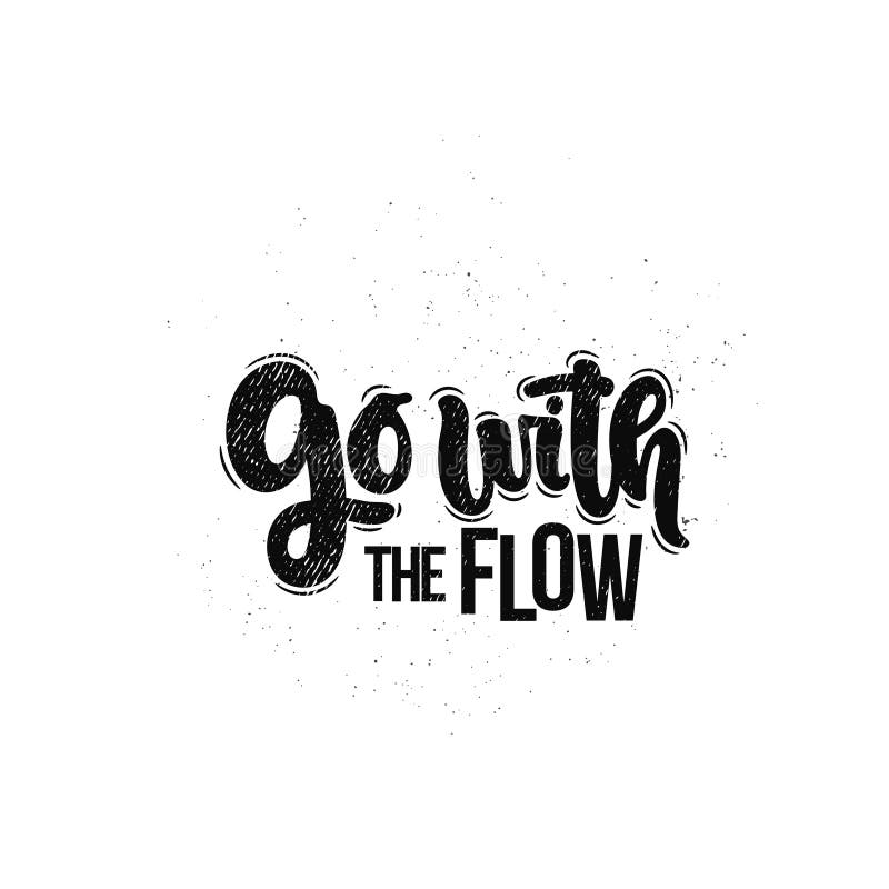 Go with the flow stock vector. Illustration of graphic - 133992187