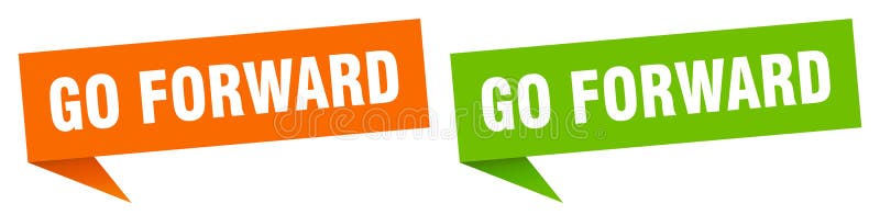 Go Forward Banner. Go Forward Speech Bubble Label Set Stock Vector ...