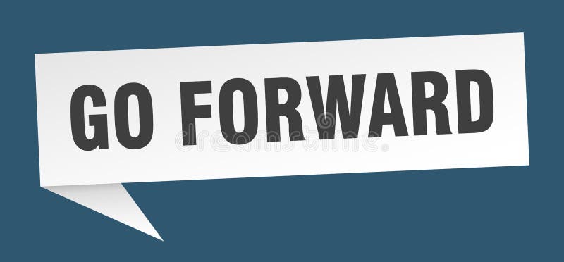 Go Forward Speech Bubble. Go Forward Ribbon Sign Stock Vector ...