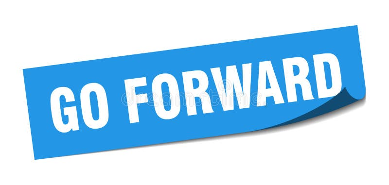 Go Forward Sticker. Go Forward Square Sign Stock Vector - Illustration ...