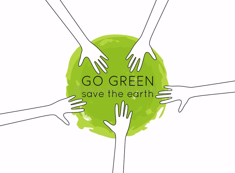 Go Green Logo. Hands with Green Planet Stock Vector - Illustration of ...