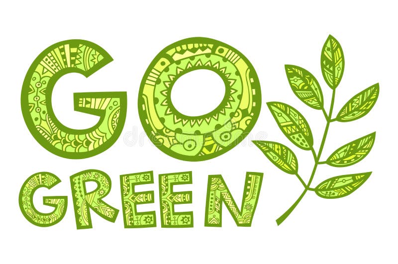 Sign Go Green and a Leaf. Vector Symbol about Environment and Ecology ...