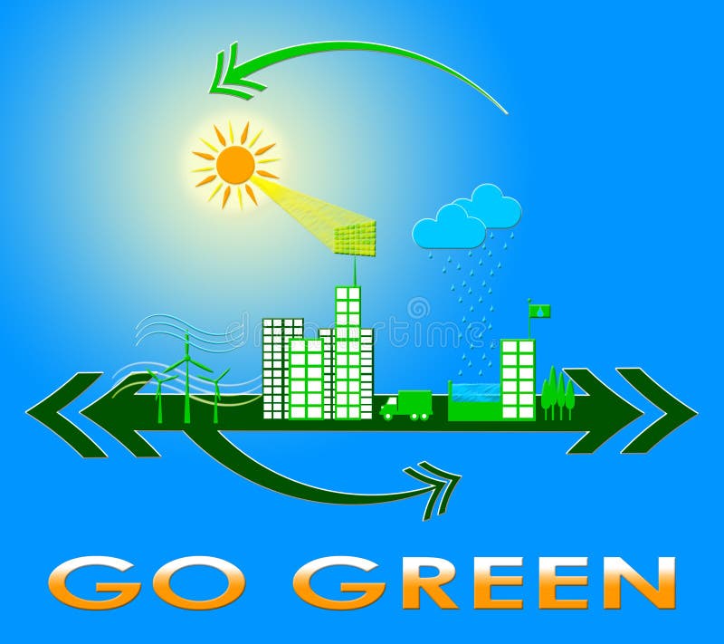 Go Green Shows Ecology Friendly 3d Illustration Stock Illustration ...