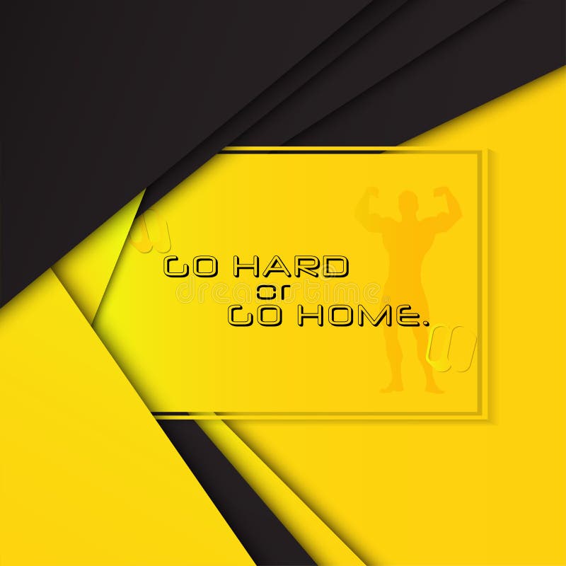 Go Hard or Go Home. Motivational Poster Stock Illustration ...