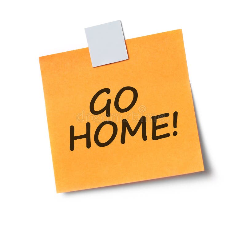 Go Home Adhesive Note Stock Photos - Free & Royalty-Free Stock Photos ...