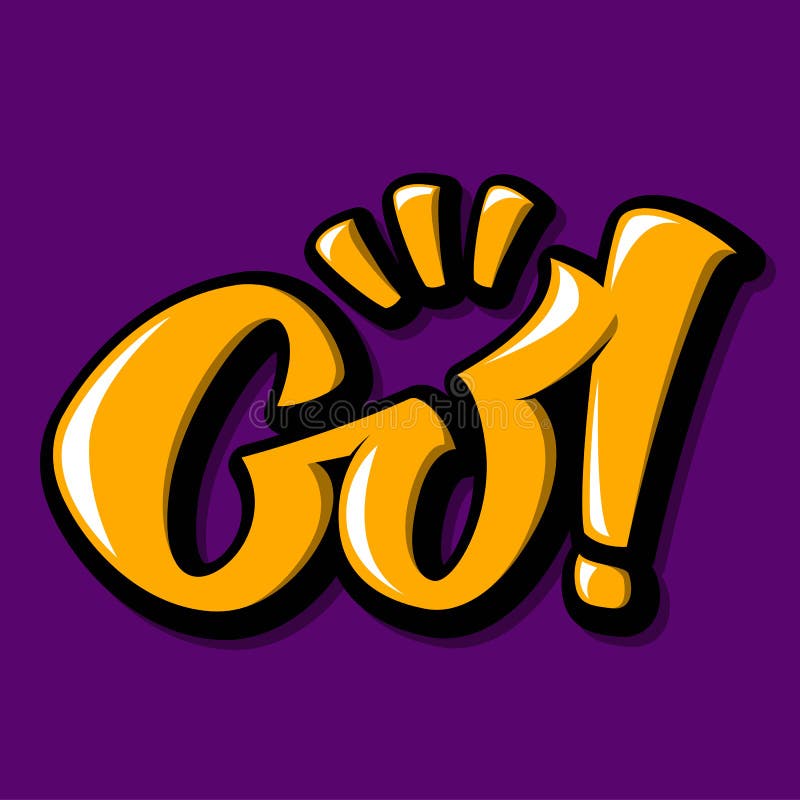 Go! Inspirational and Motivational Illustration Stock Illustration ...