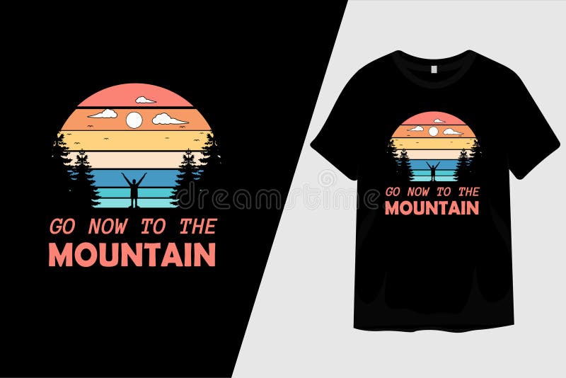 Go Now To the Mountain Retro Vintage T Shirt Design Stock Vector ...