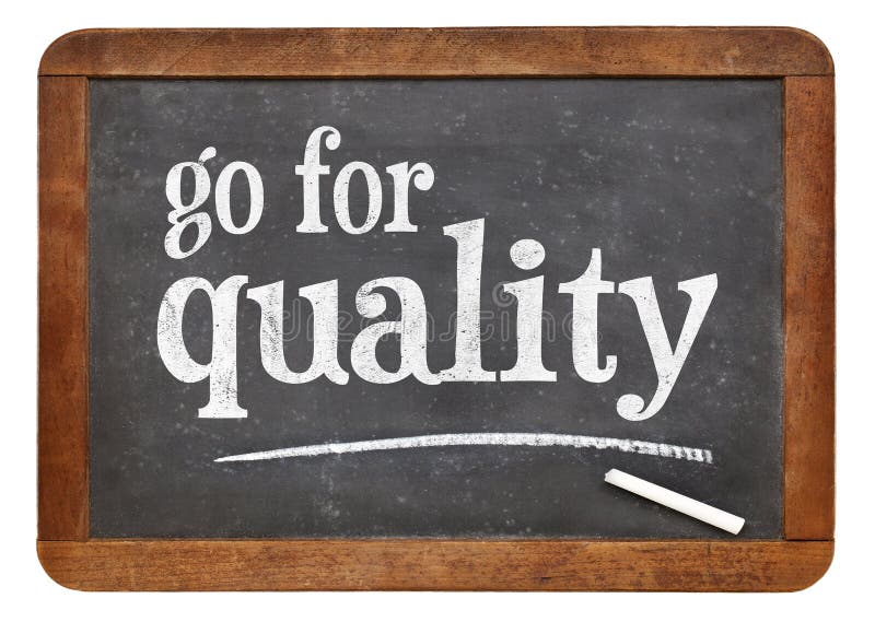 Go for Quality Blackboard Sign Stock Photo - Image of blackboard ...